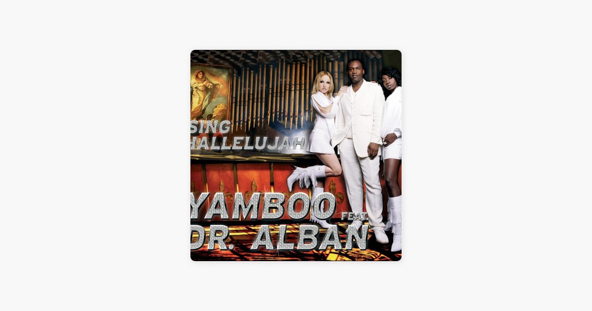 Sing Hallelujah” álbum de Yamboo Feat.Dr. Alban en Apple Music