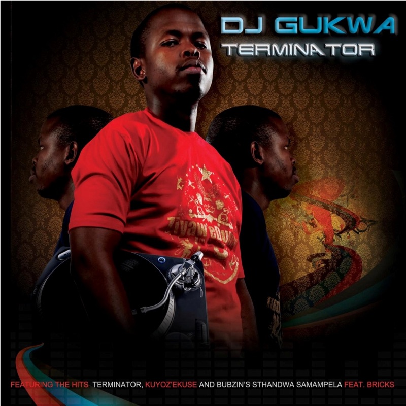 Terminator (Mtecture Remix) - Dj Gukwa: Song Lyrics, Music Videos ...