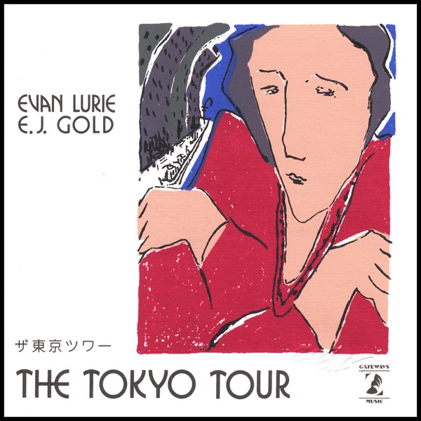 ‎Tokyo Tour by Evan Lurie & E.J. Gold - Apple Music Classical