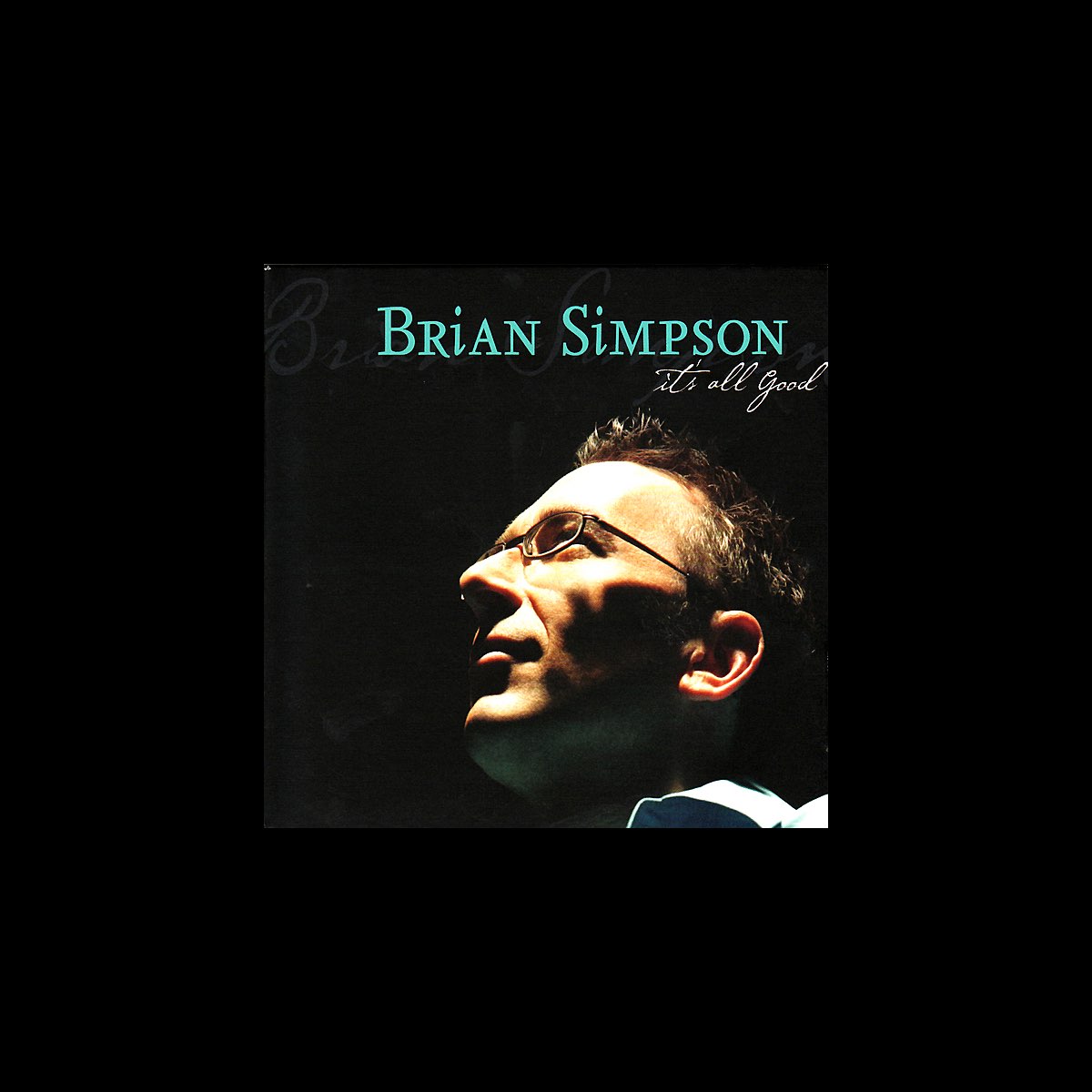‎It's All Good - Brian Simpsonのアルバム - Apple Music