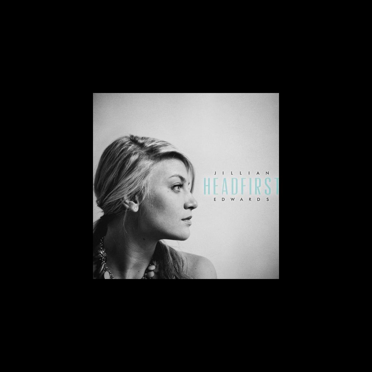 ‎Headfirst - Album by Jillian Edwards - Apple Music