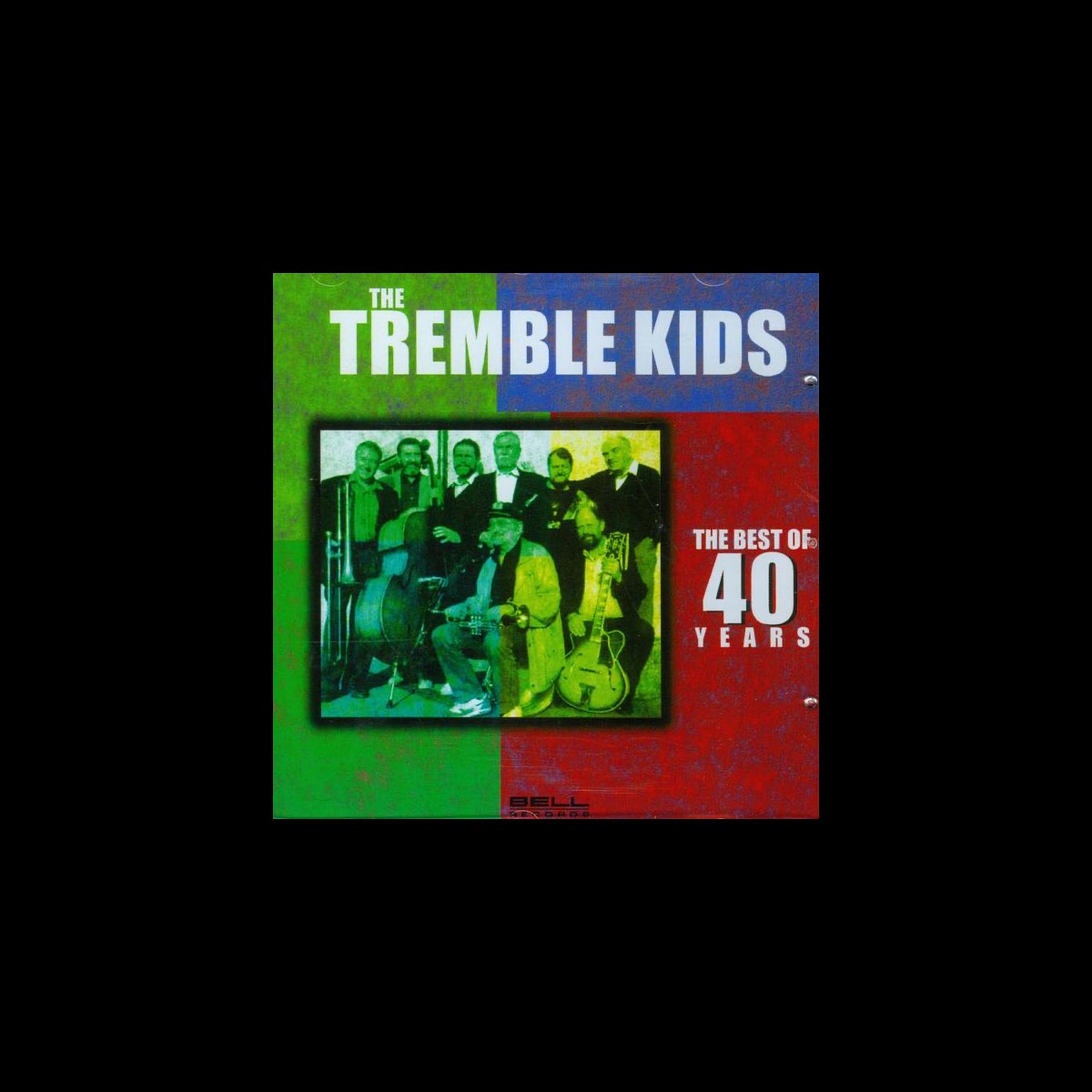 ‎The Tremble Kids: The Best of 40 Years – Album von The Tremble Kids ...