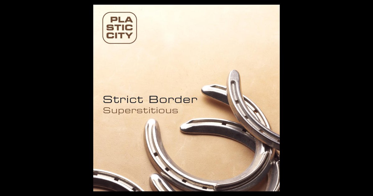 ‎Superstitious - Strict Border的專輯 - Apple Music