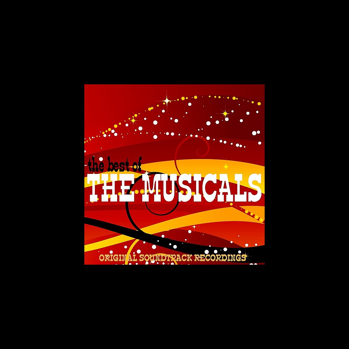 ‎The Best of the Musicals - Album by Various Artists - Apple Music