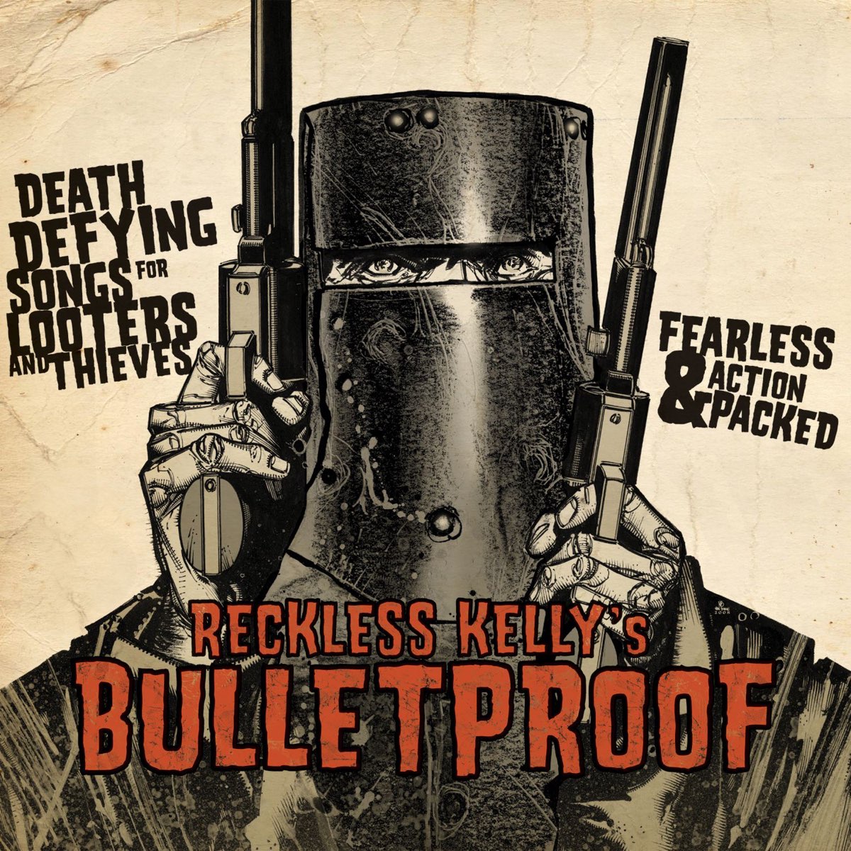 ‎Bulletproof - Album by Reckless Kelly - Apple Music