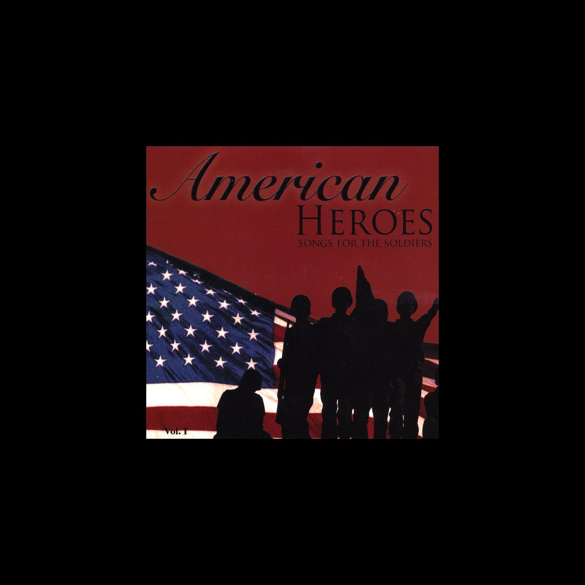 ‎American Heroes: Songs for the Soldiers by 3 POINT RECORDS on Apple Music