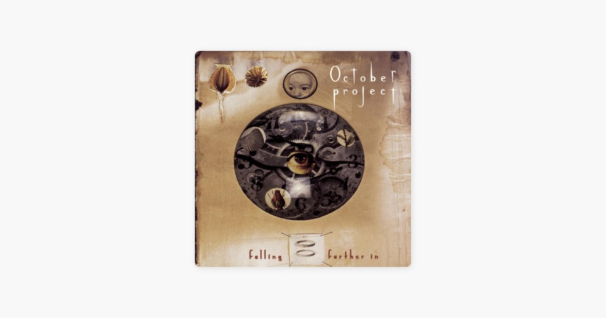 Falling Farther In》- October Project的专辑 - Apple Music