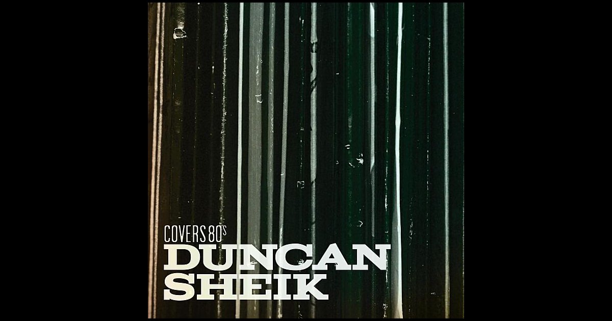 ‎Covers 80's - Album by Duncan Sheik - Apple Music