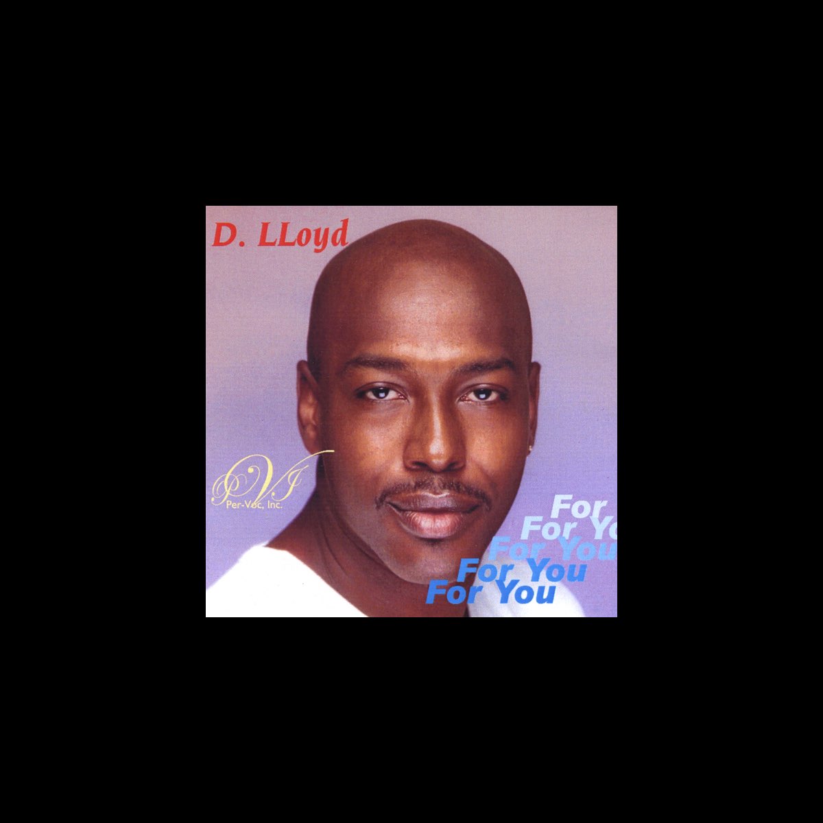 ‎For You - Album by D'lloyd - Apple Music