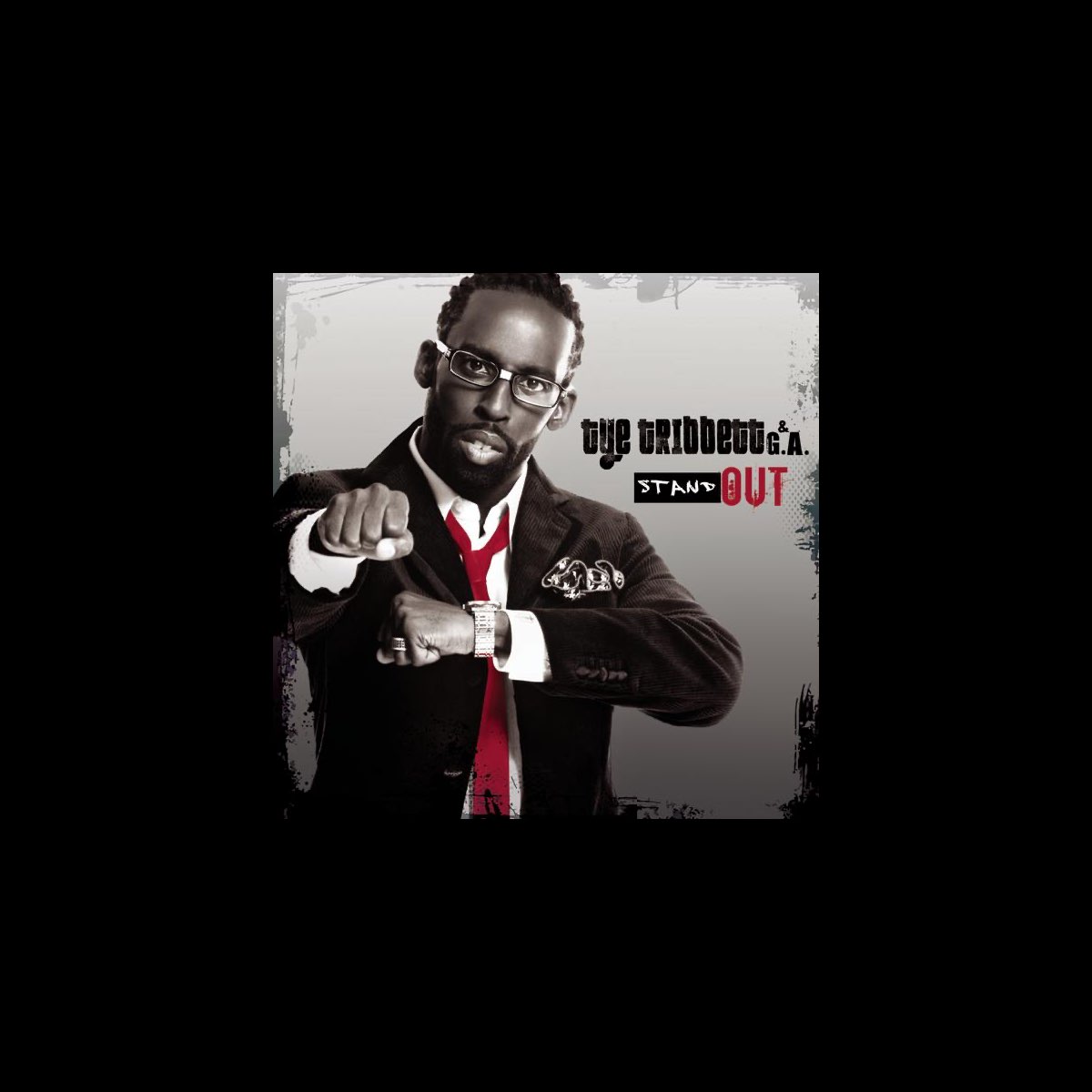 ‎Stand Out - Album by Tye Tribbett & G.A. - Apple Music