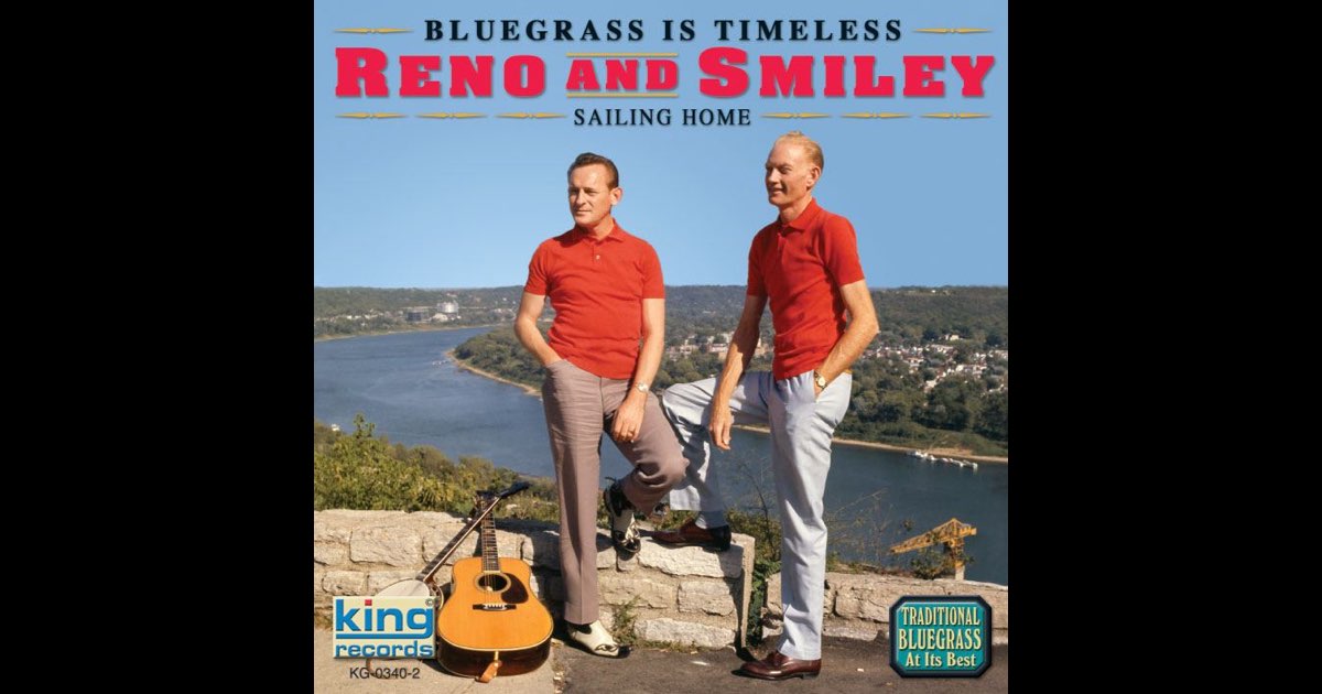 ‎Bluegrass Is Timeless: Sailing Home - Album by Don Reno & Red Smiley ...