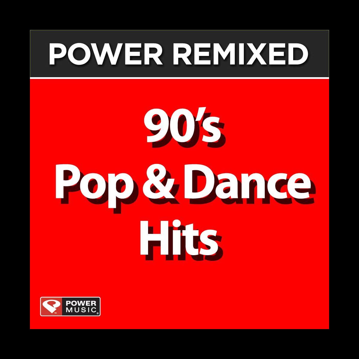 ‎Power Remixed: 90's Pop & Dance Hits, Vol. 1 - Album by Power Music ...