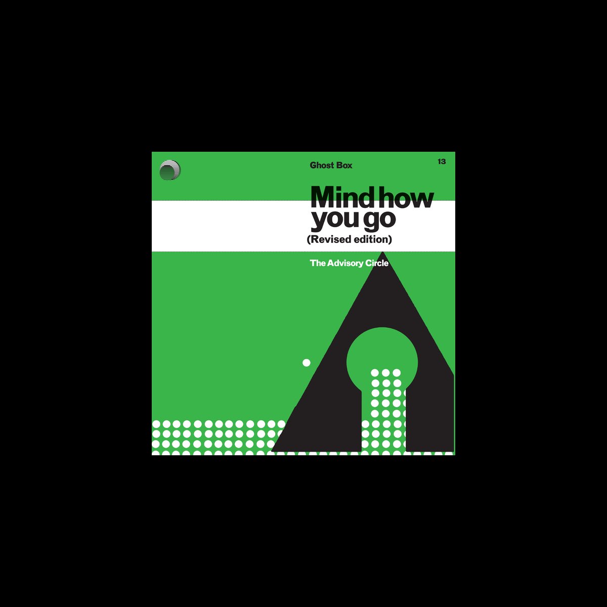 ‎Mind How You Go (Revised Edition) - Album by The Advisory Circle ...