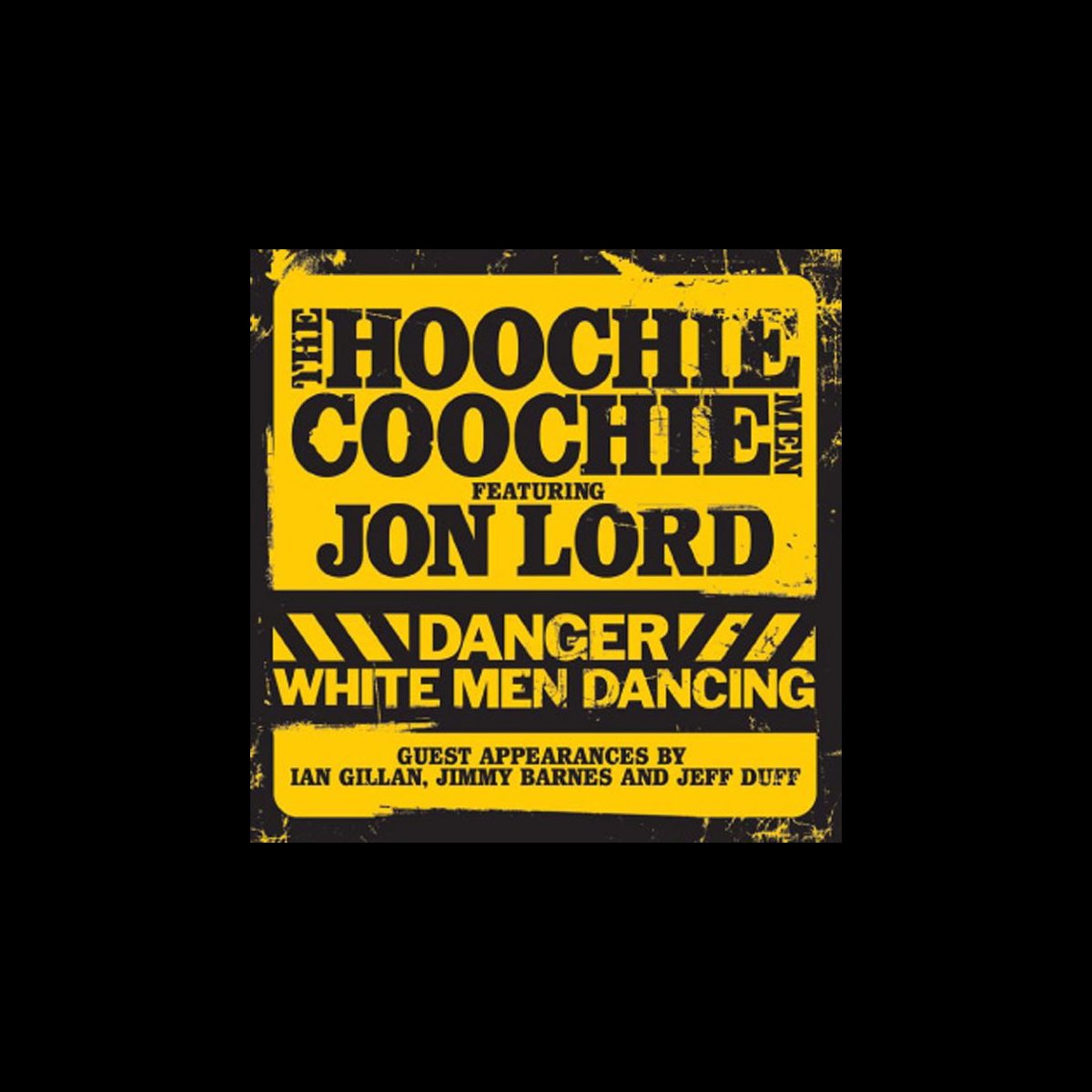 Danger - White Men Dancing (feat. Jon Lord)” álbum de The Hoochie ...