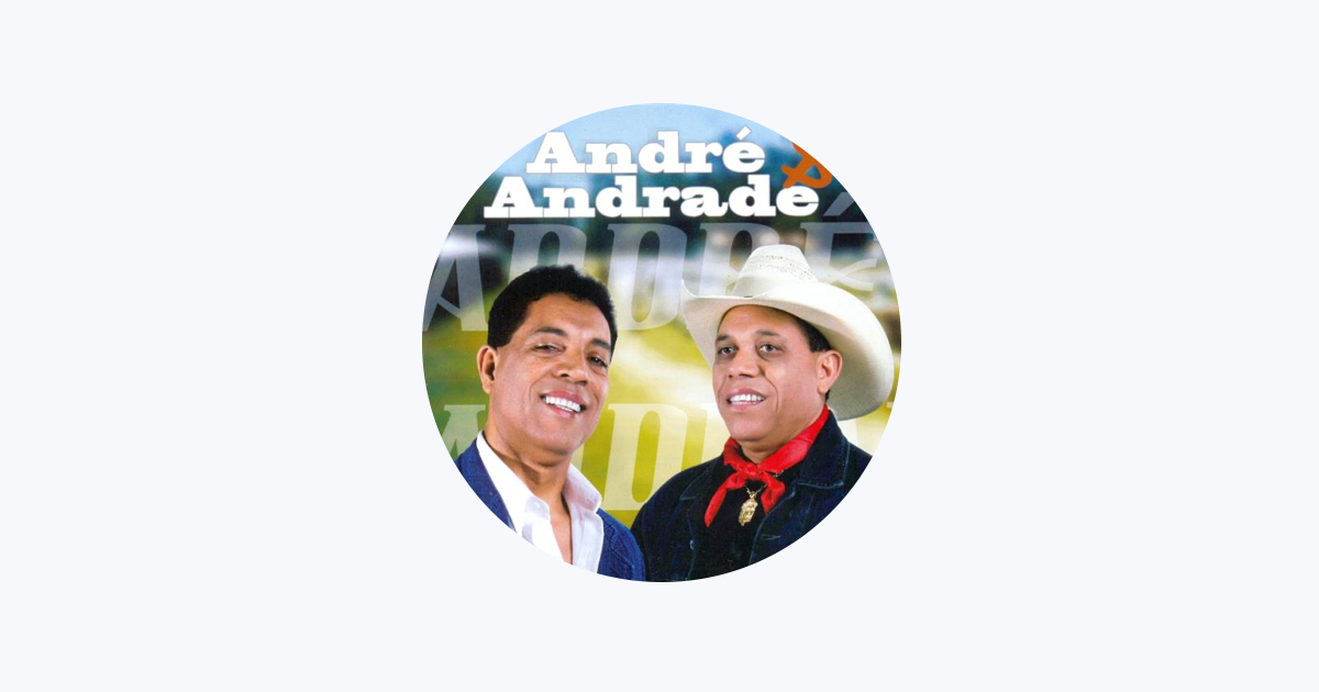 ‎André & Andrade — Apple Music