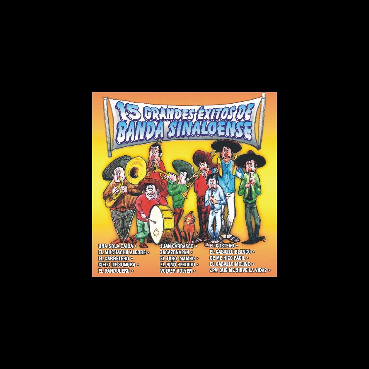 15 Grandes Exitos de Banda Sinaloense” álbum de Banda Sinaloense en ...