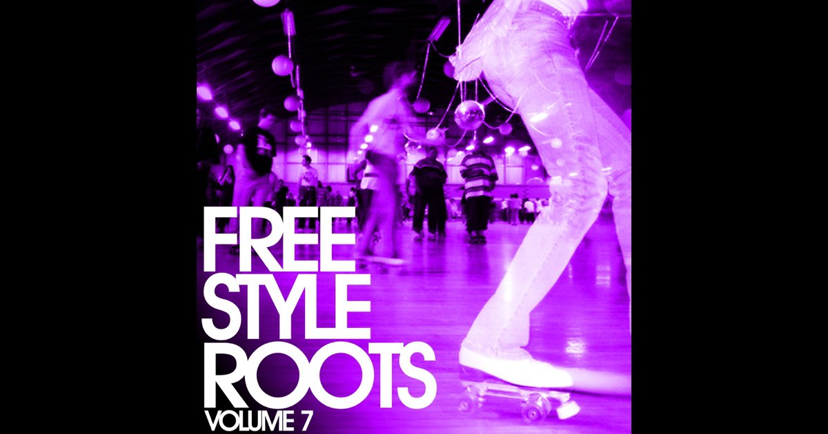 ‎Freestyle Roots Vol. 7 - Album by Various Artists - Apple Music