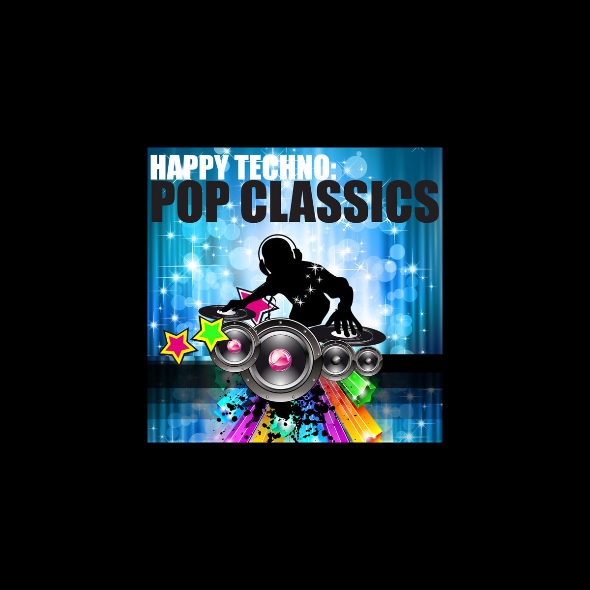Happy Techno - Pop Classics” álbum de Varios Artistas en Apple Music