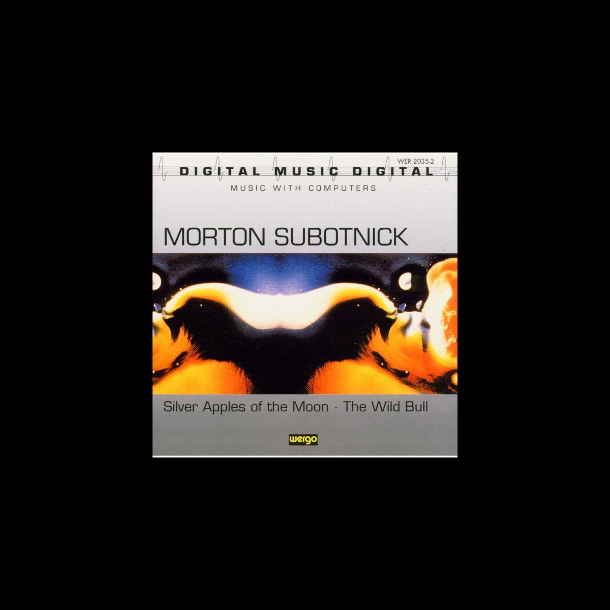 ‎Morton Subotnick: Silver Apples of the Moon - The Wild Bull - モートン・サボトニックのアルバム - Apple Music