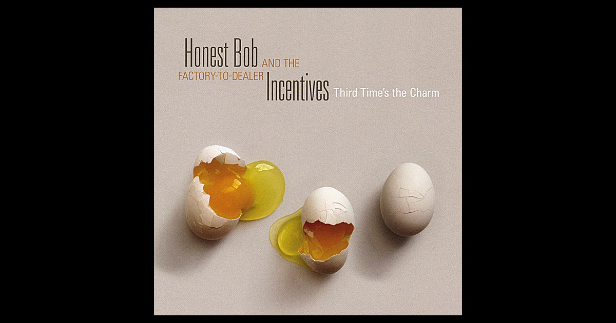 ‎Third Time's the Charm – Album von Honest Bob and the Factory-to ...