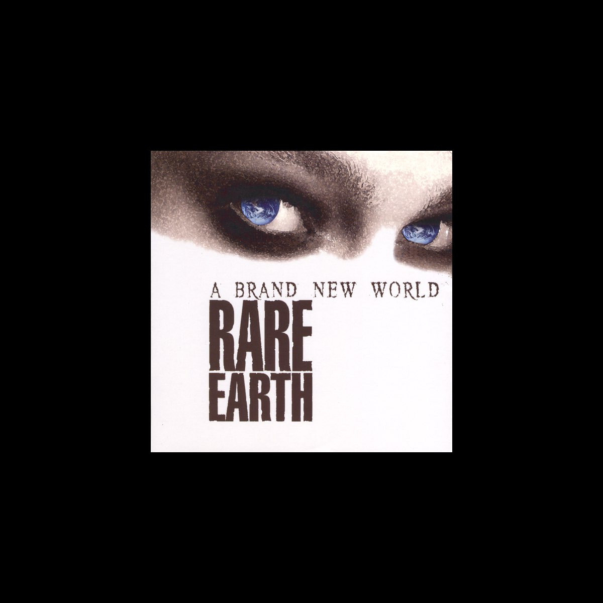 ‎A Brand New World - Album by Rare Earth - Apple Music