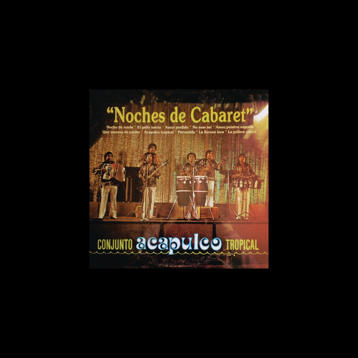 Noches de Cabaret” álbum de Acapulco Tropical en Apple Music