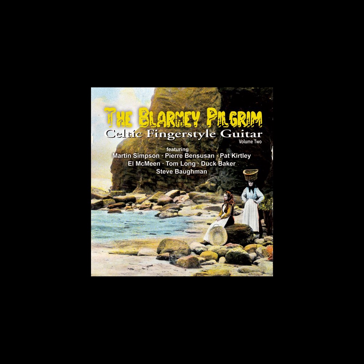 ‎The Blarney Pilgrim, Vol. 2 (Celtic Fingerstyle Guitar) - Album by ...