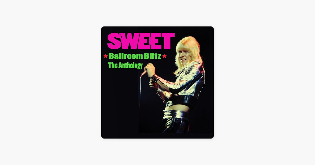 ‎Ballroom Blitz (Remixed Live Version) - Song by Sweet - Apple Music