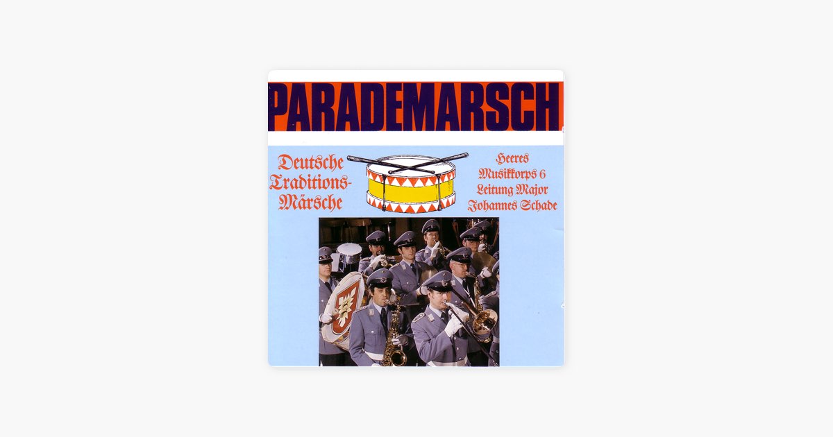 ‎Pariser Einzugsmarsch – Titel von Major Johannes Schade mit seinem ...