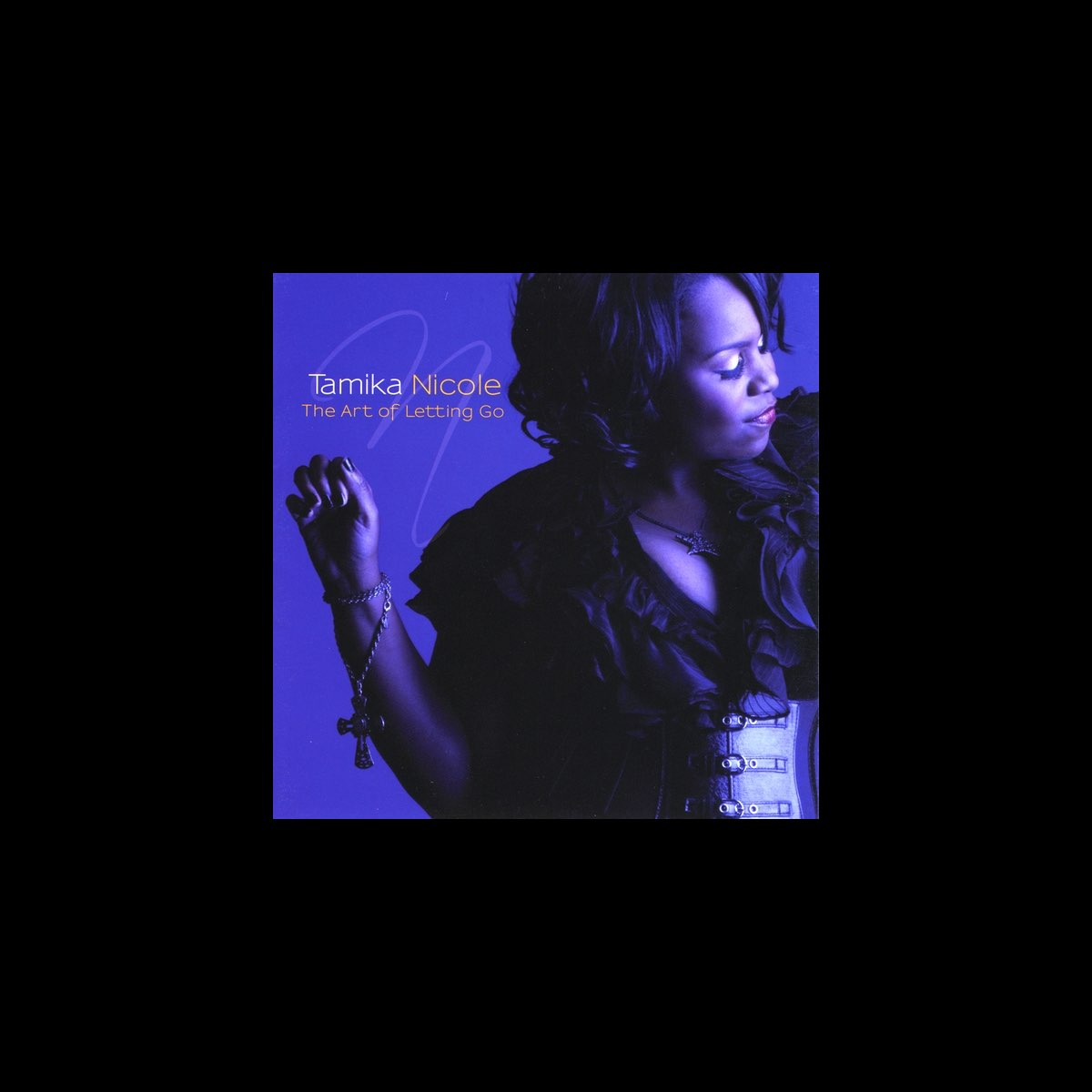 ‎The Art of Letting Go - Tamika Nicoleのアルバム - Apple Music