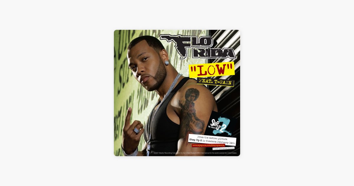 ‎Low (feat. T-Pain) – Song by Flo Rida – Apple Music