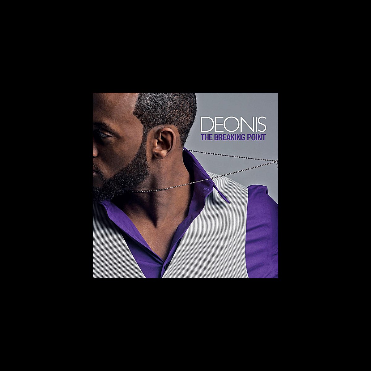 ‎The Breaking Point - Album by Deonis - Apple Music