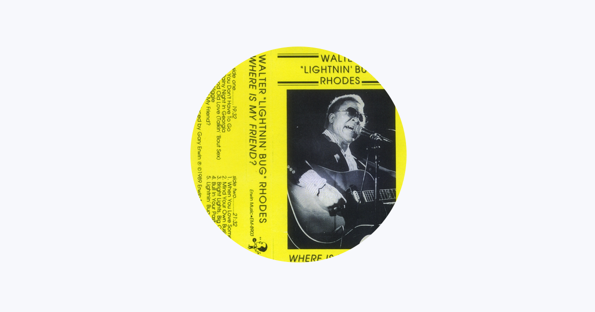‎Walter "Lightnin' Bug" Rhodes - Apple Music