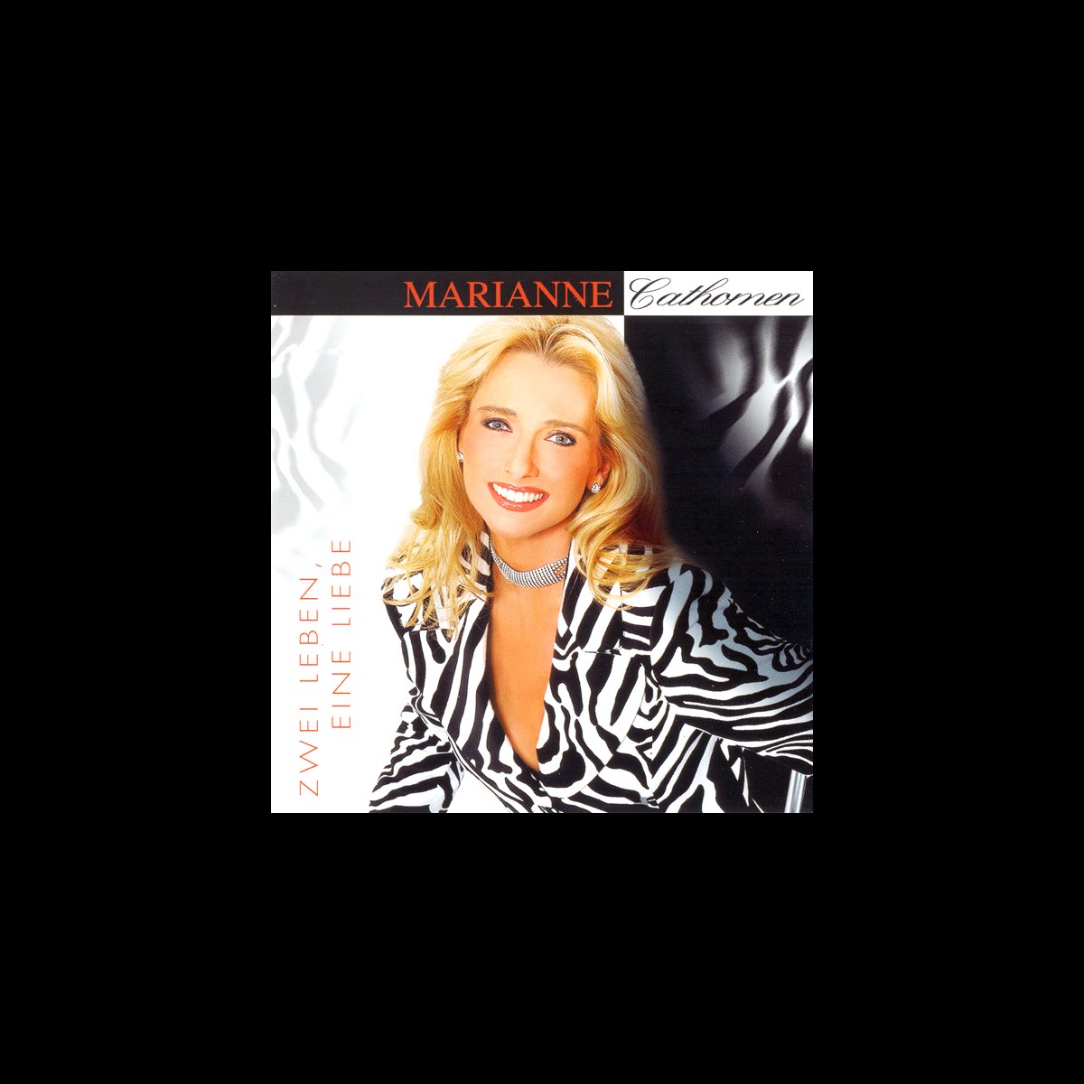 ‎Zwei Leben, Eine Liebe - Album by Marianne Cathomen - Apple Music