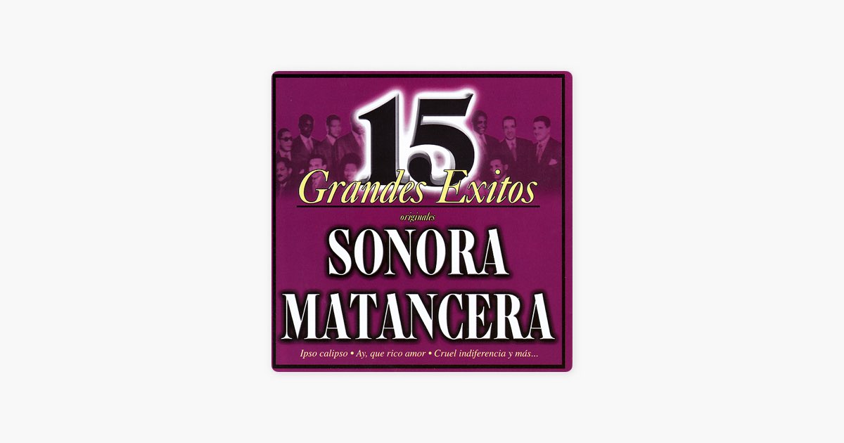 Sonora Matancera: 15 Grandes Éxitos” álbum de La Sonora Matancera en ...