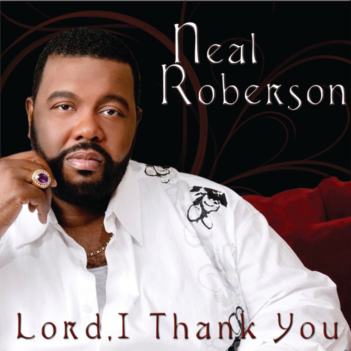 ‎Lord, I Thank You - Album by Neal Roberson - Apple Music