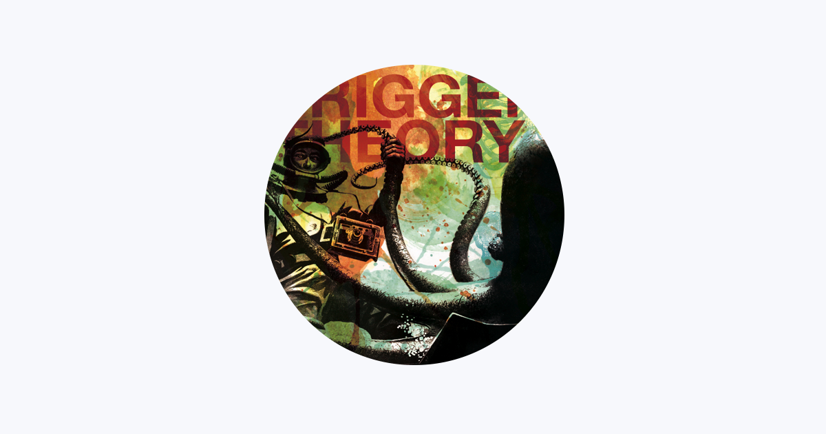 ‎Trigger Theory – Apple Music