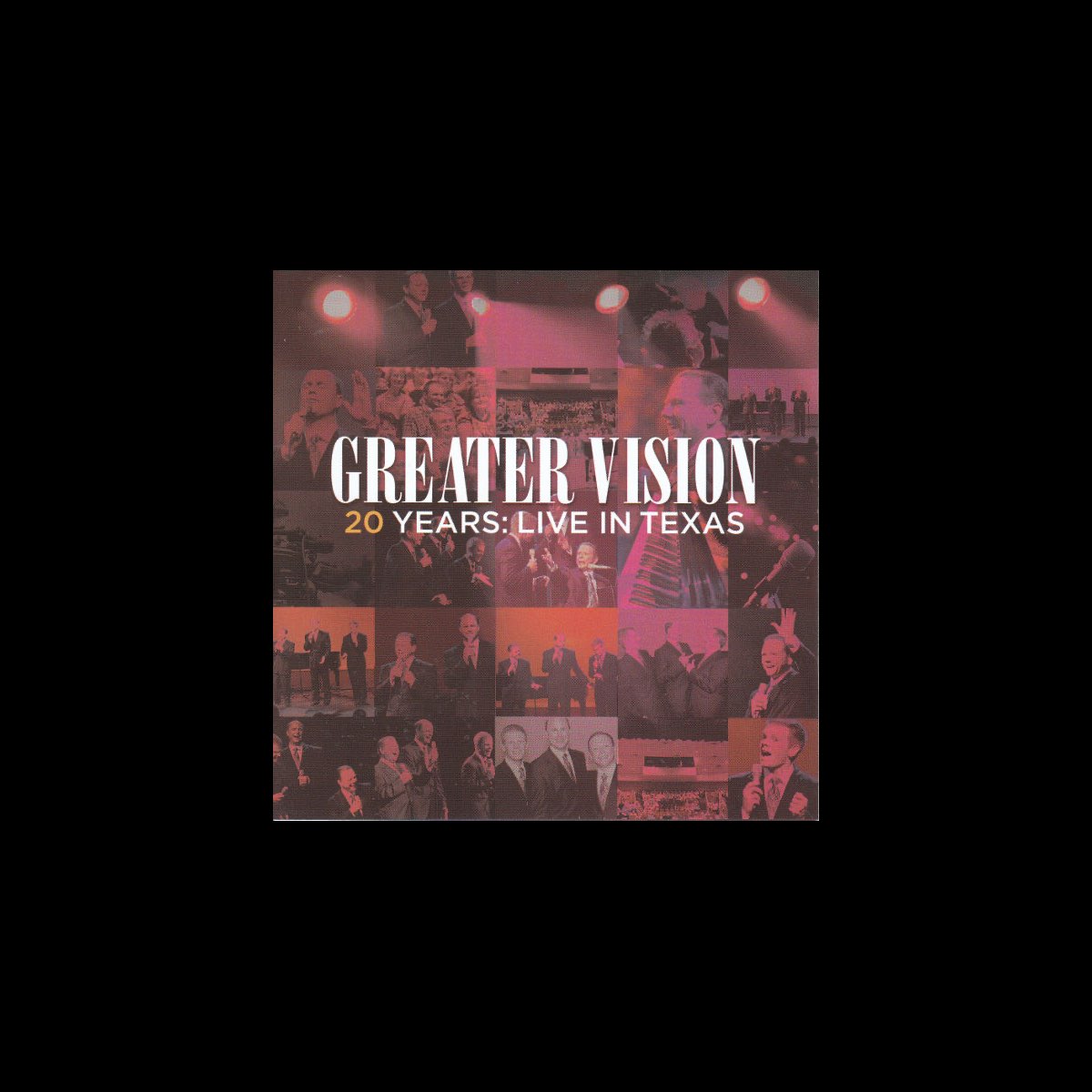 ‎20 Years: Live In Texas - Album by Greater Vision - Apple Music