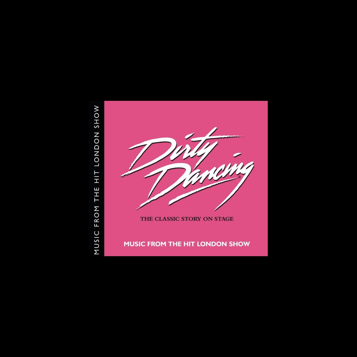 ‎Dirty Dancing (Original Cast Recording) - Album by Various Artists ...