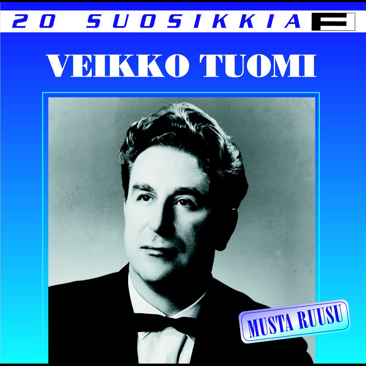 ‎20 Suosikkia: Musta Ruusu by Veikko Tuomi on Apple Music