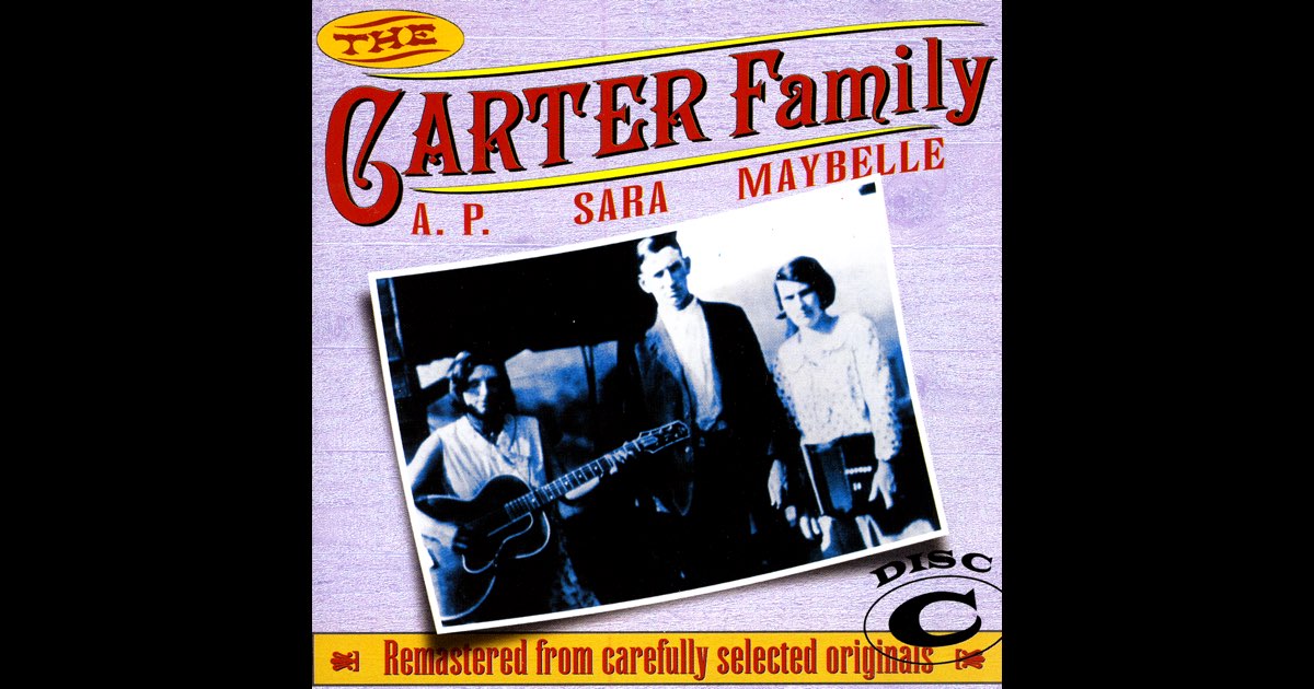 ‎The Carter Family 1927 - 1934 Disc C - A.P.カーター, Maybelle Carter ...