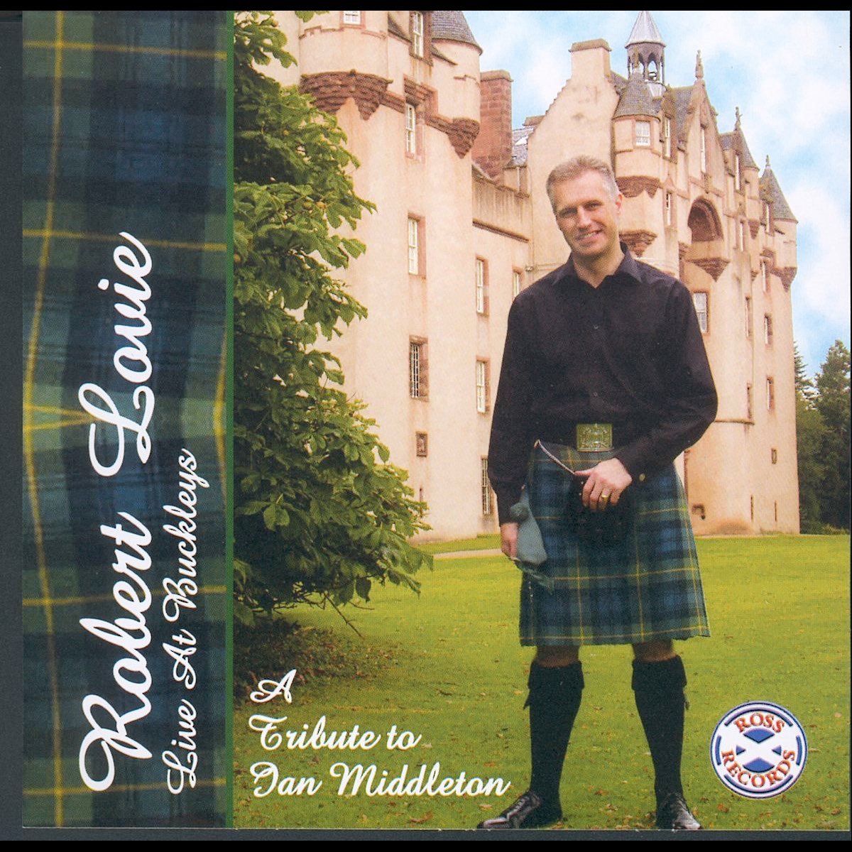 ‎Live At Buckleys - A Tribute to Ian Middleton - Album by Robert Lovie ...