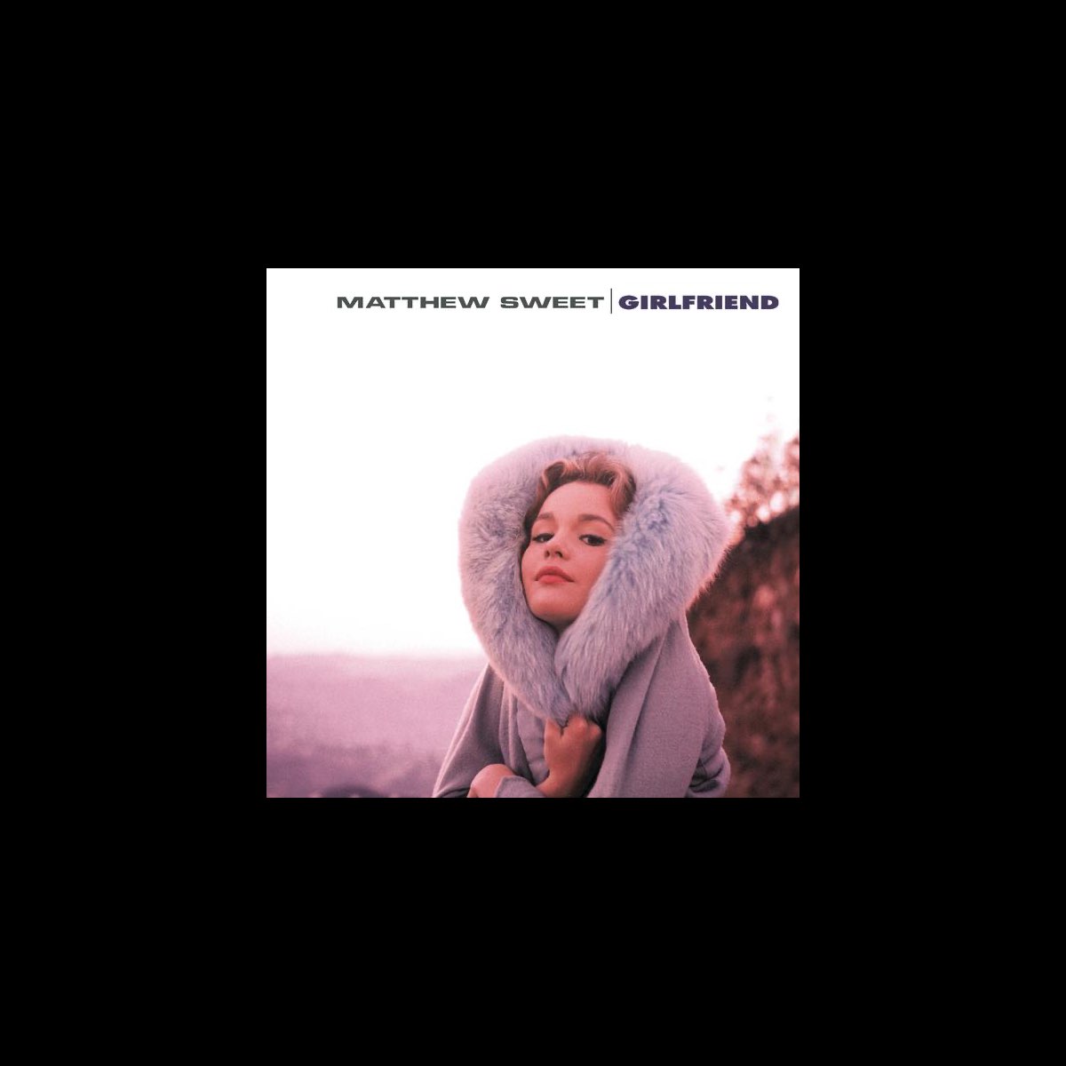 ‎Girlfriend - Album by Matthew Sweet - Apple Music