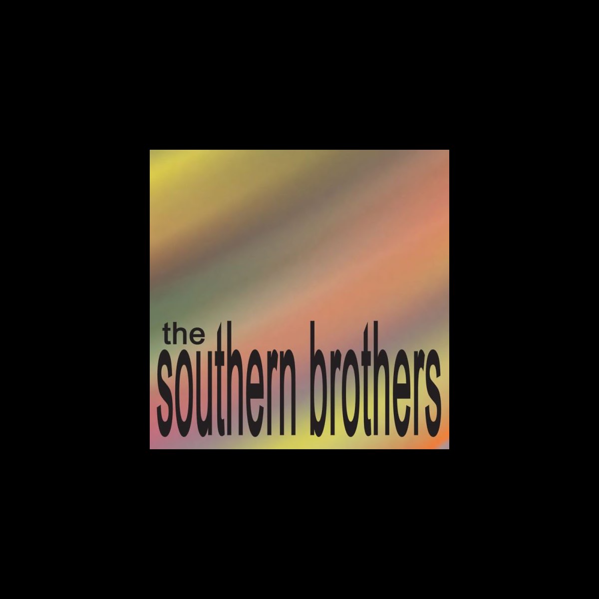 ‎The Southern Brothers - Album by The Southern Brothers - Apple Music
