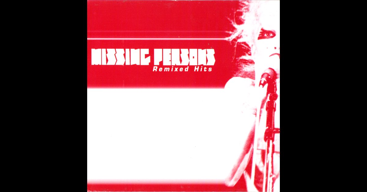 ‎Remixed Hits - Album by Missing Persons - Apple Music