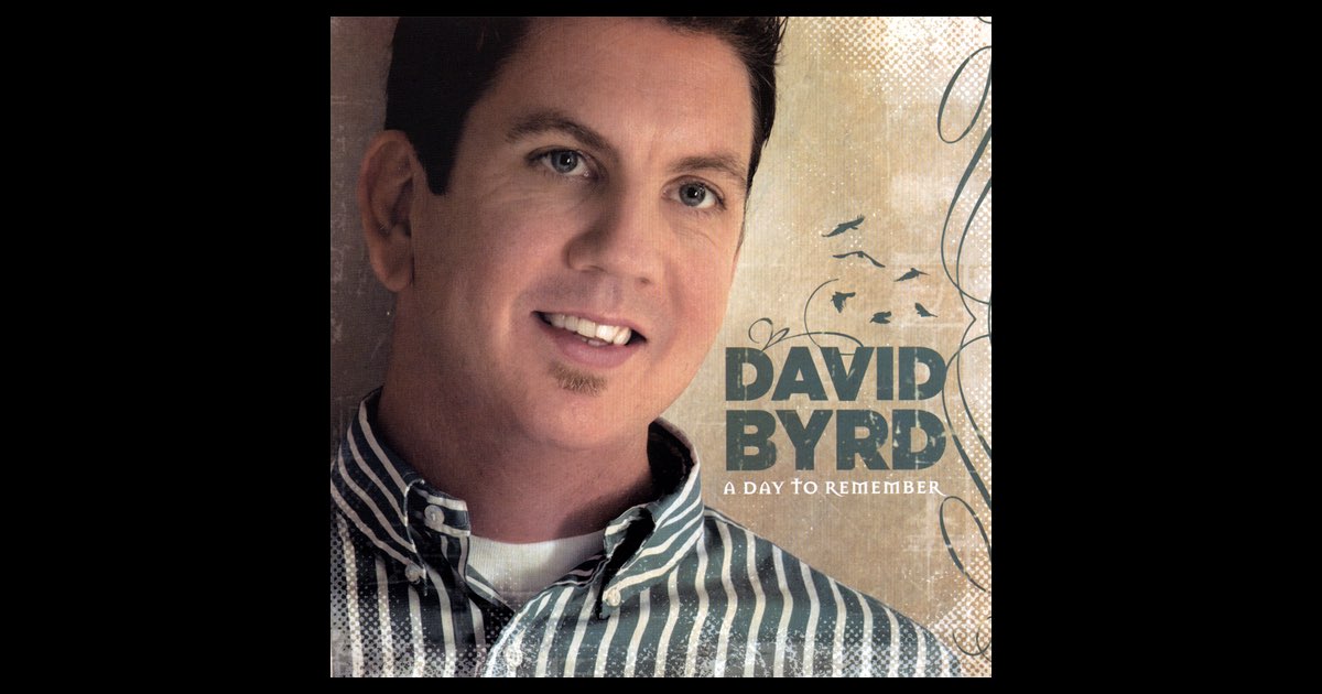 ‎A Day to Remember - Album oleh David Byrd - Apple Music