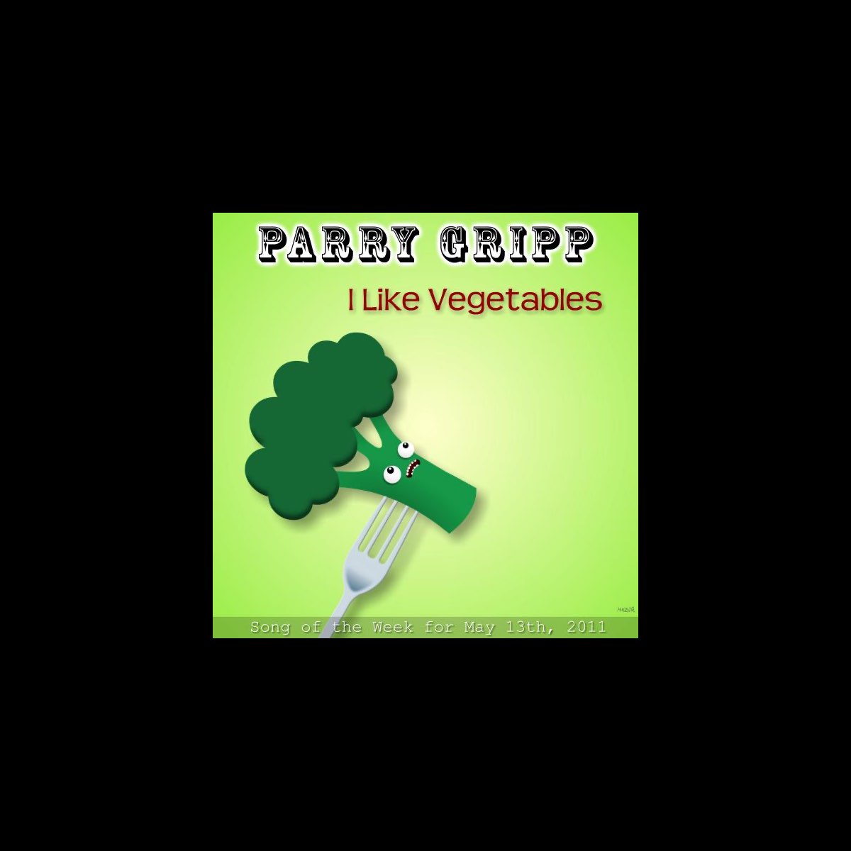 ‎I Like Vegetables - Single - Album by Parry Gripp - Apple Music