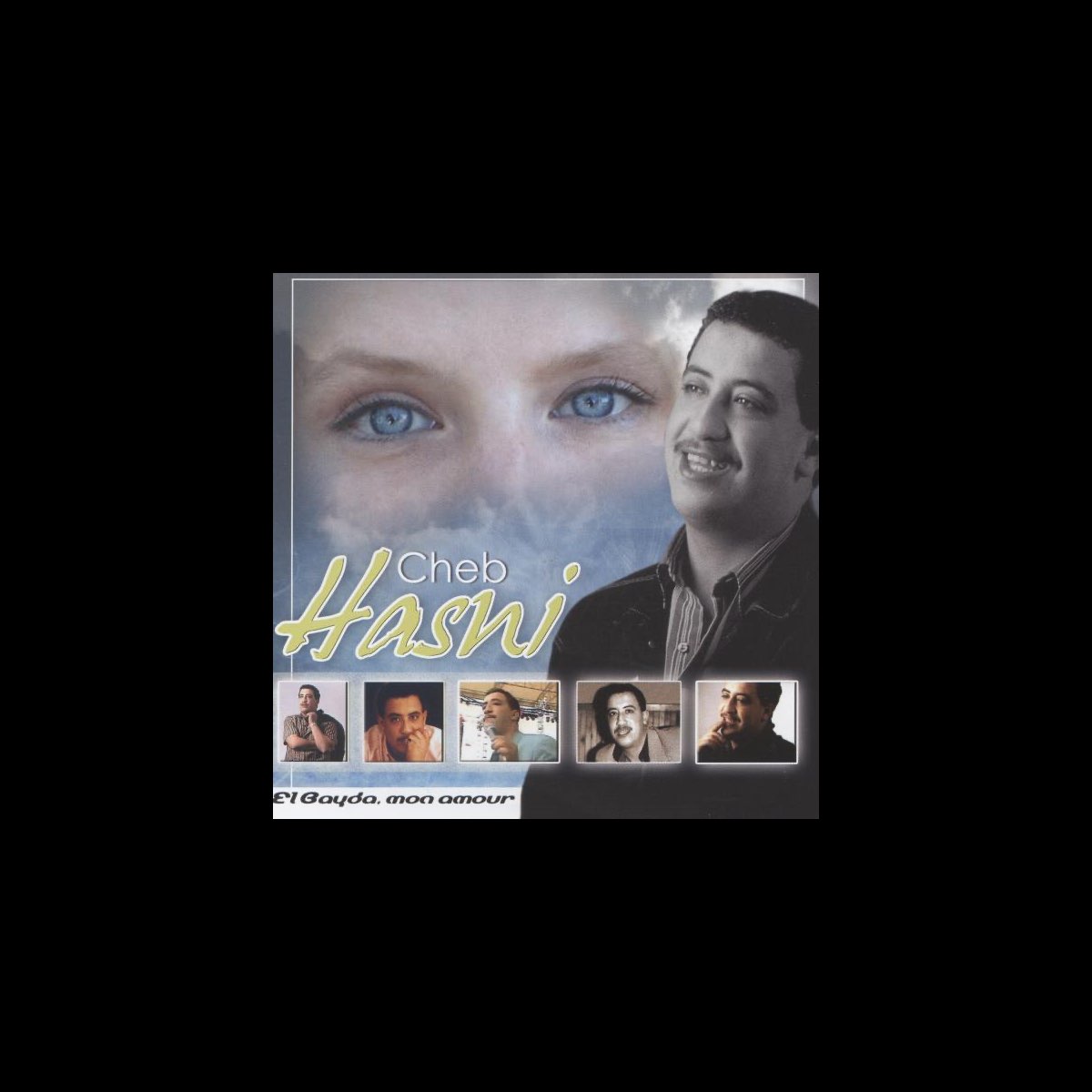 ‎Альбом «Cheb Hasni, el Bayda mon amour» — Cheb Hasni — Apple Music