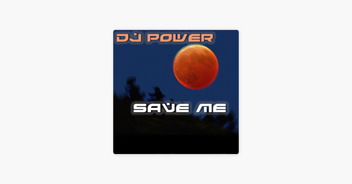 ‎Save Me (Nicola D'Alena Remix) – Song by DJ Power – Apple Music