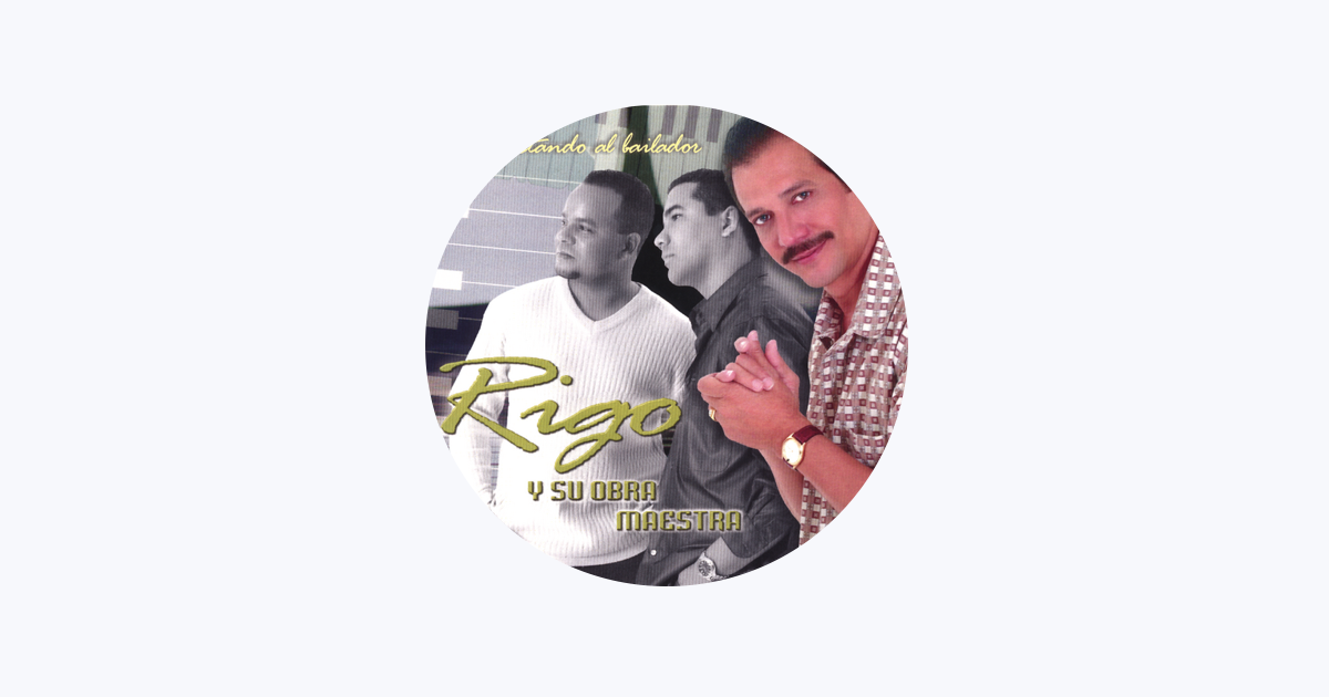 ‎Rigo Y Su Obra Maestra - Apple Music